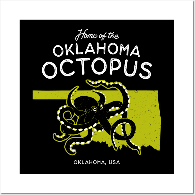 Home of the OK Octopus - Oklahoma, USA Cryptid - Oklahoma Octopus - Posters and Art Prints ...